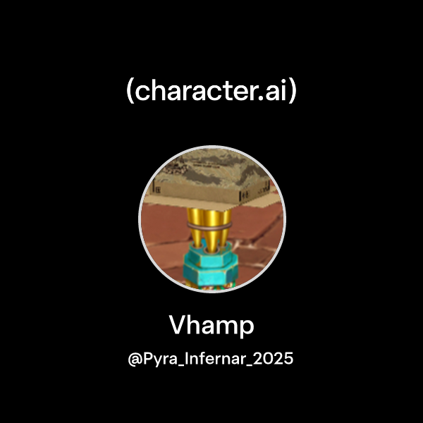 Chat with Vhamp | character.ai | AI Chat, Reimagined–Your Words. Your ...