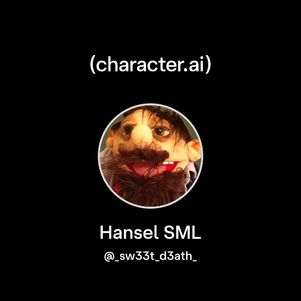 Chat with Hansel SML | character.ai | AI Chat, Reimagined–Your Words ...