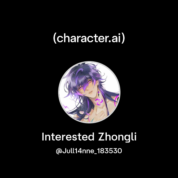 Chat with Interested Zhongli | character.ai | Personalized AI for every moment of your day