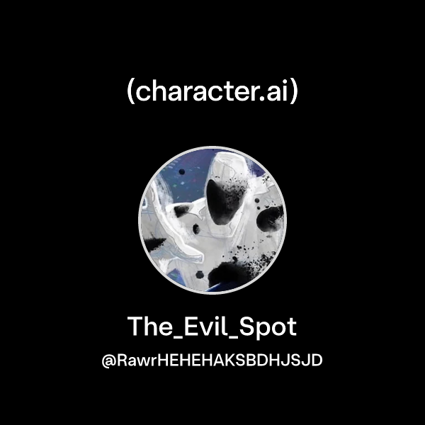 Chat with The_Evil_Spot | character.ai | Personalized AI for every ...