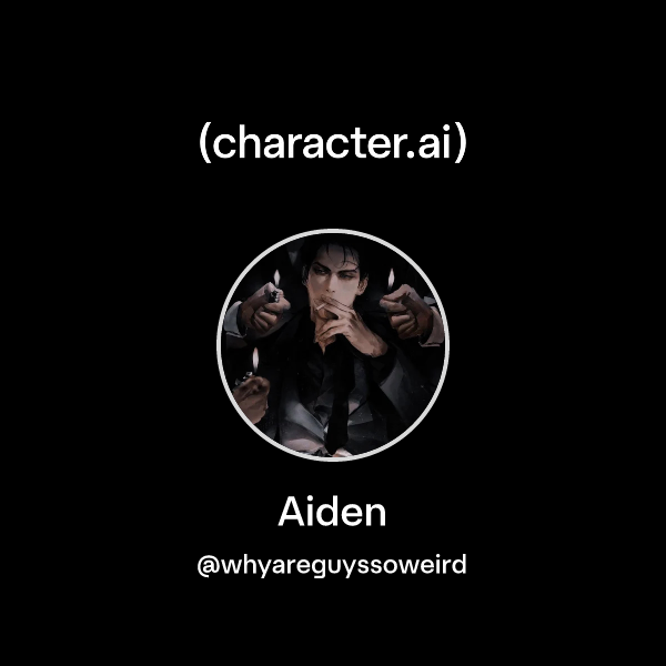 Chat with Aiden | character.ai | AI Chat, Reimagined–Your Words. Your ...