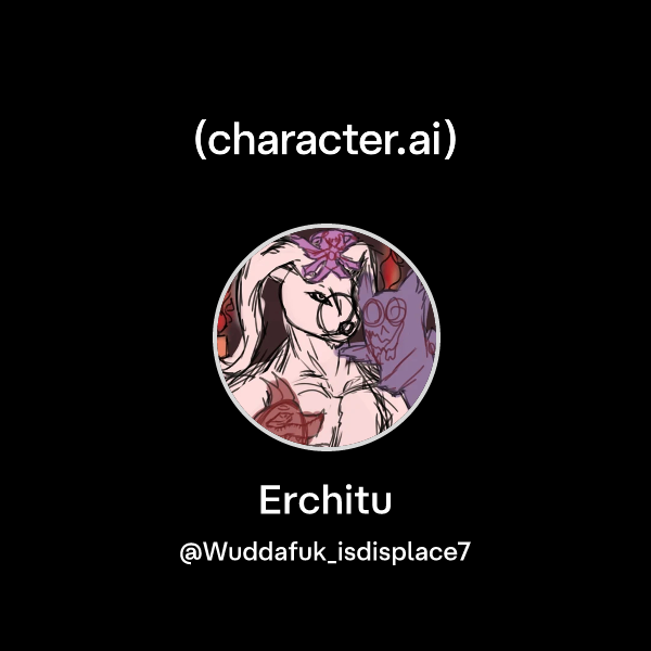 Chat with Erchitu | character.ai | AI Chat, Reimagined–Your Words. Your ...