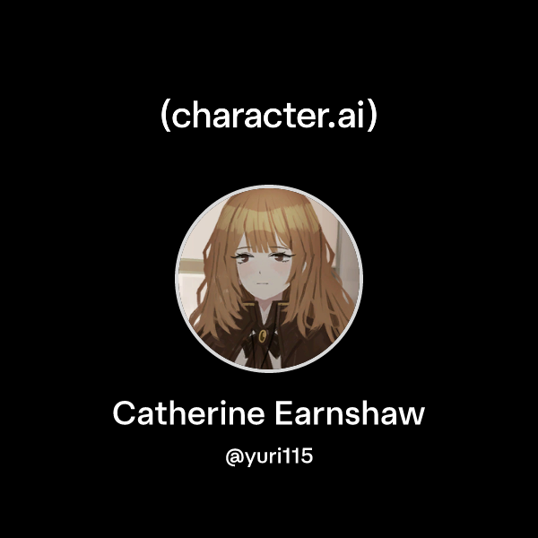 Chat with Catherine Earnshaw | character.ai | AI Chat, Reimagined–Your ...