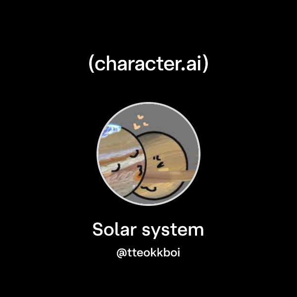 Chat with Solar system | character.ai | AI Chat, Reimagined–Your Words ...