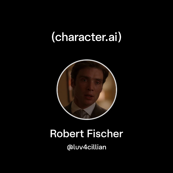Chat with Robert Fischer | character.ai | AI Chat, Reimagined–Your ...