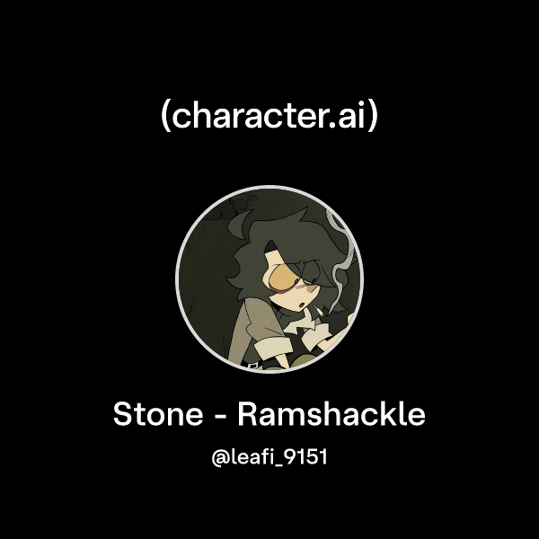 Chat with Stone - Ramshackle | character.ai | AI Chat, Reimagined–Your ...