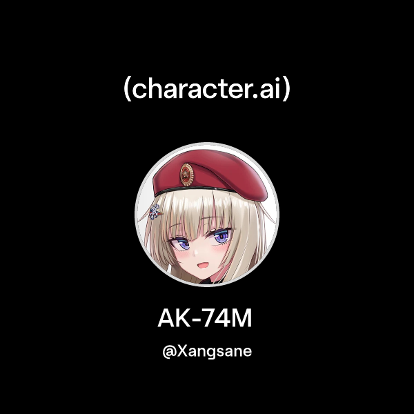 Chat with AK-74M | character.ai | AI Chat, Reimagined–Your Words. Your World.