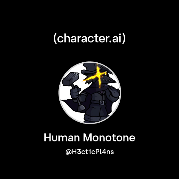 Chat with Human Monotone | character.ai | AI Chat, Reimagined–Your ...