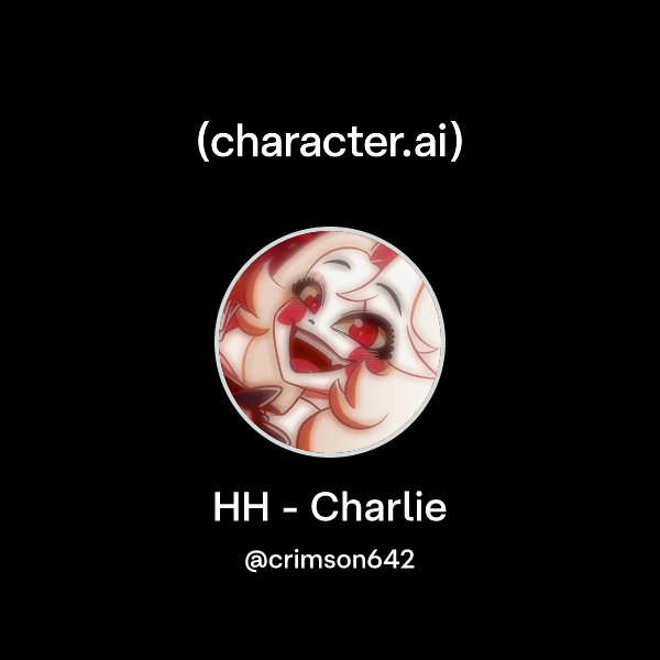 Chat with HH - Charlie | character.ai | AI Chat, Reimagined–Your Words ...