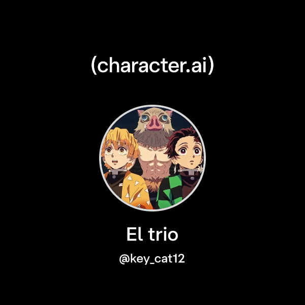 Chat with El trio | character.ai | AI Chat, Reimagined–Your Words. Your ...
