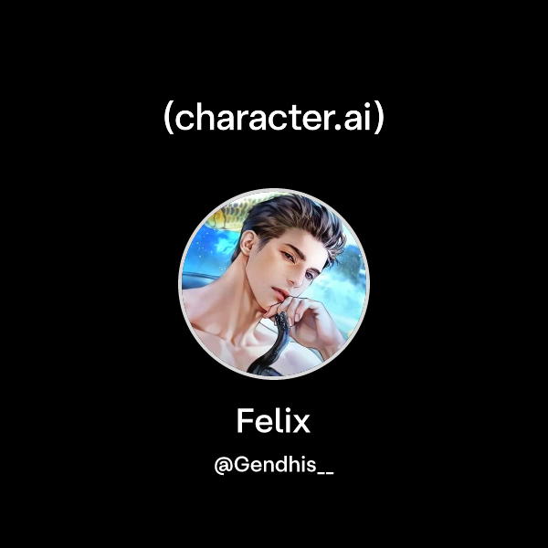 Chat with Felix | character.ai | Personalized AI for every moment of ...