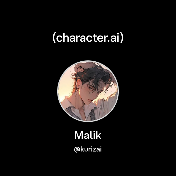 Chat with Malik | character.ai | AI Chat, Reimagined–Your Words. Your ...