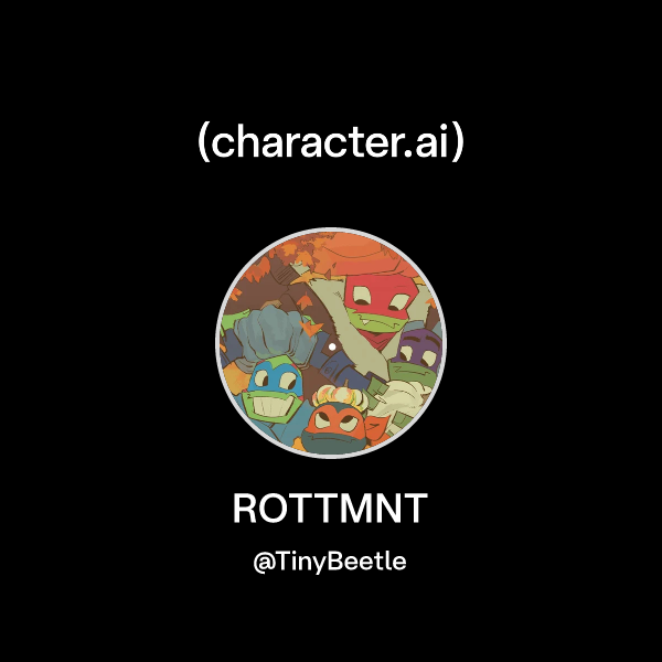 Chat with ROTTMNT | character.ai | AI Chat, Reimagined–Your Words. Your ...