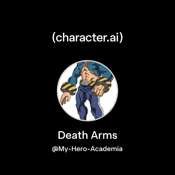 Chat with Death Arms | character.ai | AI Chat, Reimagined–Your Words ...