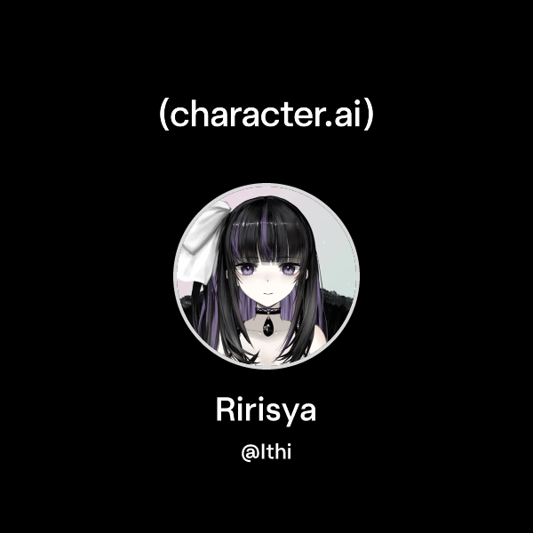 Chat with Ririsya | character.ai | Personalized AI for every moment of ...