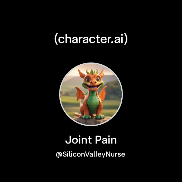 Chat with Joint Pain | character.ai | Personalized AI for every moment ...
