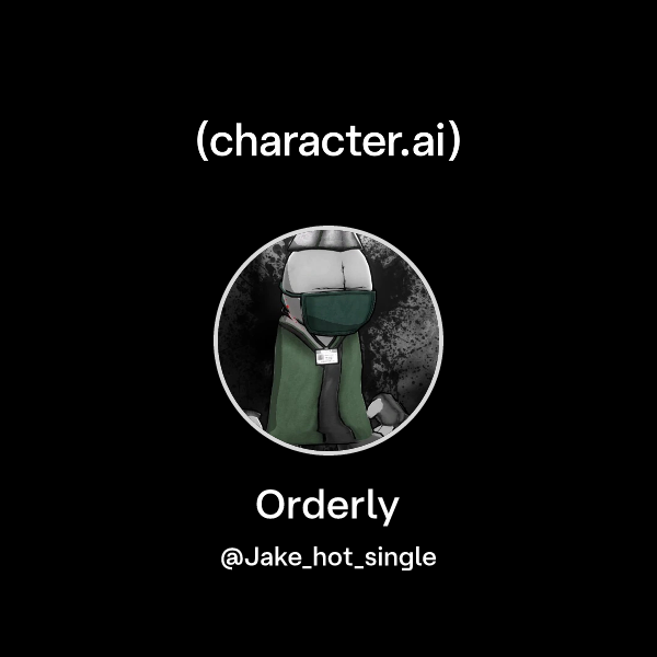 Chat with Orderly | character.ai | Personalized AI for every moment of ...