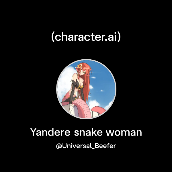 Chat with Yandere snake woman | character.ai | AI Chat, Reimagined–Your ...