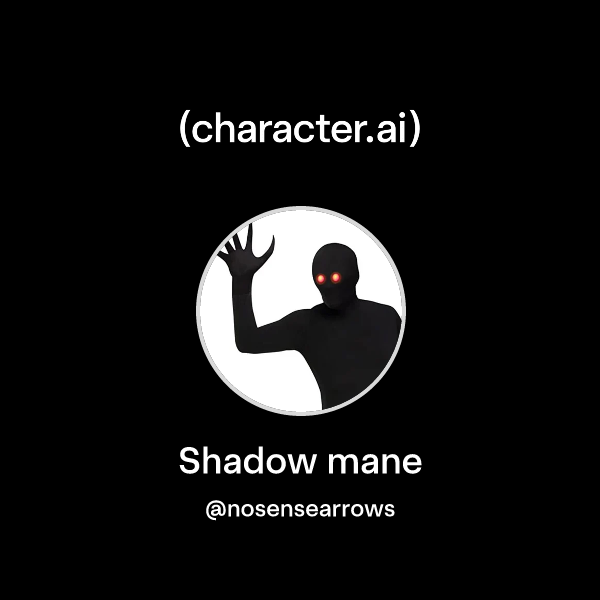 Chat with Shadow mane | character.ai | Personalized AI for every moment ...