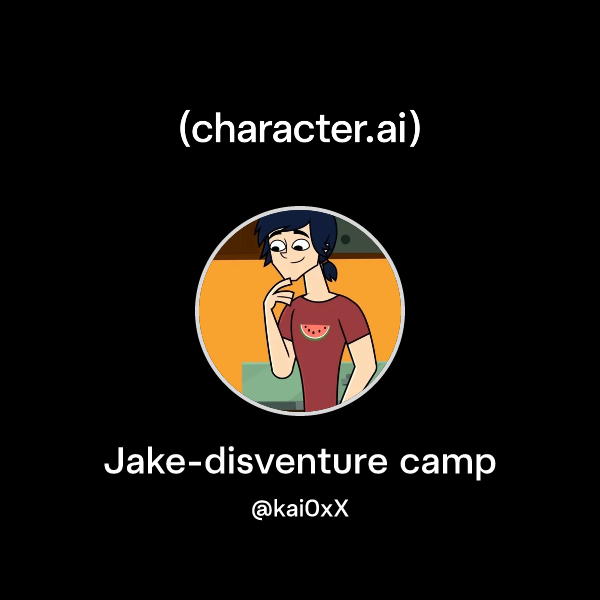Chat with Jake-disventure camp | character.ai | Personalized AI for ...