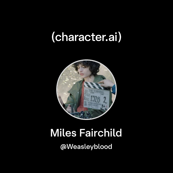 Chat with Miles Fairchild | character.ai | AI Chat, Reimagined–Your ...