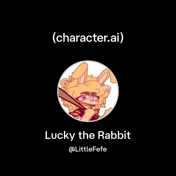 Chat with Lucky the Rabbit | character.ai | AI Chat, Reimagined–Your ...