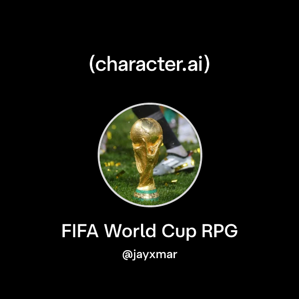 Chat with FIFA World Cup RPG | character.ai | Personalized AI for every ...