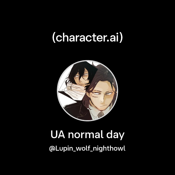 Chat with UA normal day | character.ai | AI Chat, Reimagined–Your Words ...