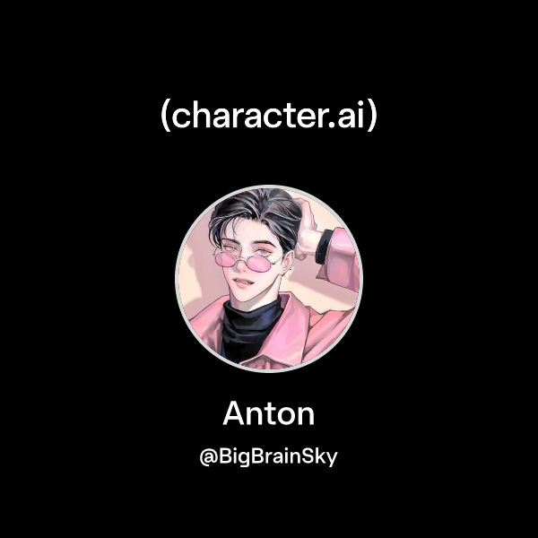 Chat with Anton | character.ai | AI Chat, Reimagined–Your Words. Your ...