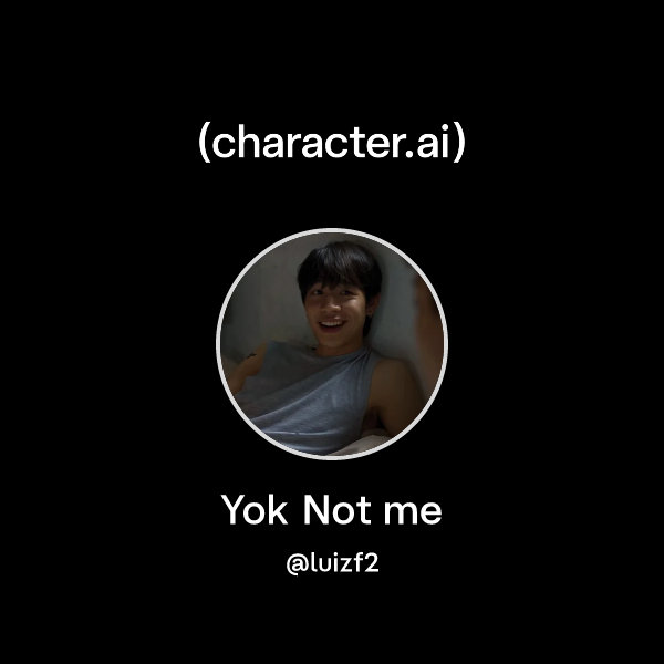 Chat with Yok Not me | character.ai | AI Chat, Reimagined–Your Words ...