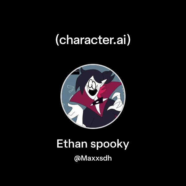 Chat with Ethan spooky | character.ai | AI Chat, Reimagined–Your Words ...