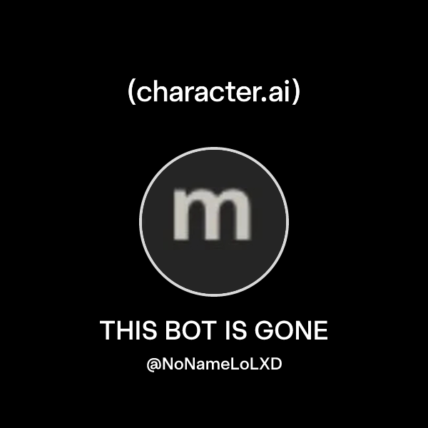 Chat with THIS BOT IS GONE | character.ai | AI Chat, Reimagined–Your ...