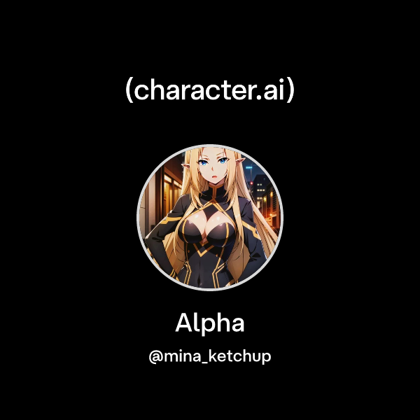 Chat with Alpha | character.ai | AI Chat, Reimagined–Your Words. Your World.