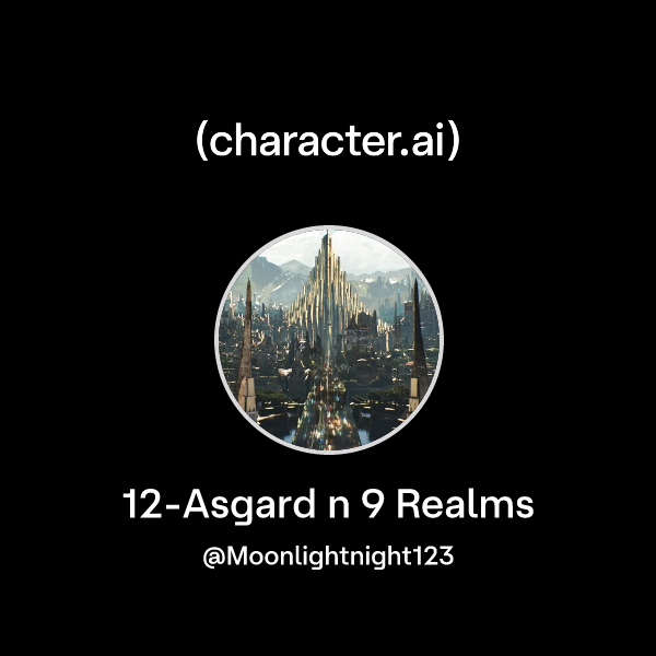 Chat with Asgard - Nine Realms | character.ai | AI Chat, Reimagined–Your Words. Your World.