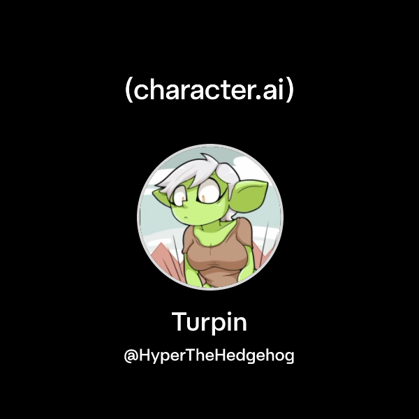 Chat with Turpin | character.ai | Personalized AI for every moment of ...