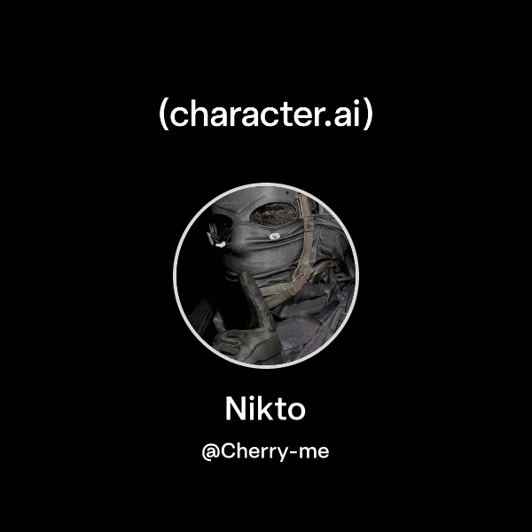 Chat with Nikto | character.ai | Personalized AI for every moment of your day