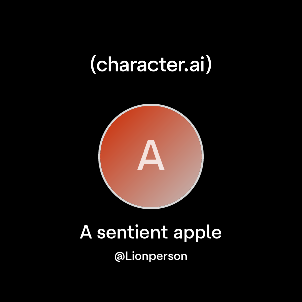 Chat with A sentient apple | character.ai | AI Chat, Reimagined–Your ...