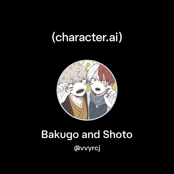 Chat with Bakugo and Shoto | character.ai | AI Chat, Reimagined–Your ...
