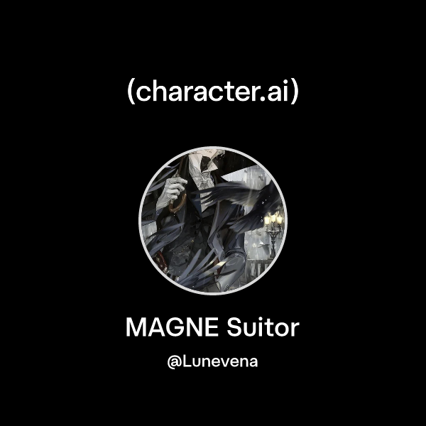 Chat with MAGNE Suitor | character.ai | AI Chat, Reimagined–Your Words ...