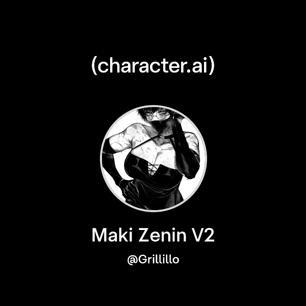 Chat with Maki Zenin V2 | character.ai | AI Chat, Reimagined–Your Words ...