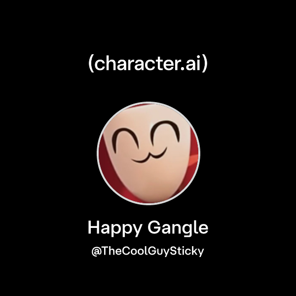 Chat with Happy Gangle | character.ai | AI Chat, Reimagined–Your Words ...