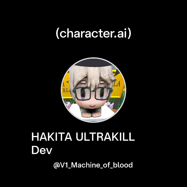Chat with HAKITA ULTRAKILL Dev | character.ai | AI Chat, Reimagined ...