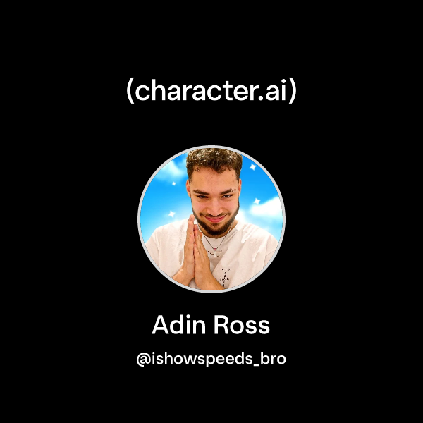 Chat with Adin Ross | character.ai | AI Chat, Reimagined–Your Words ...