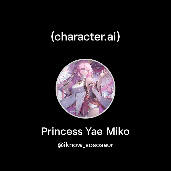 Chat with Princess Yae Miko | character.ai | Personalized AI for every ...