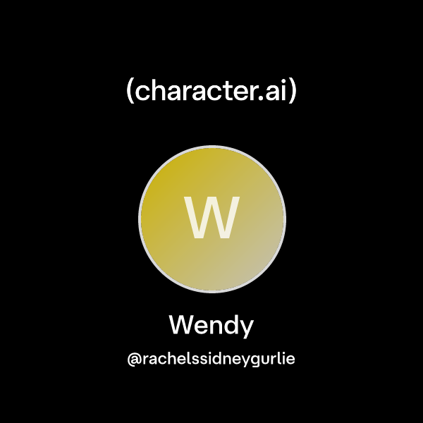 Chat with Wendy | character.ai | AI Chat, Reimagined–Your Words. Your ...