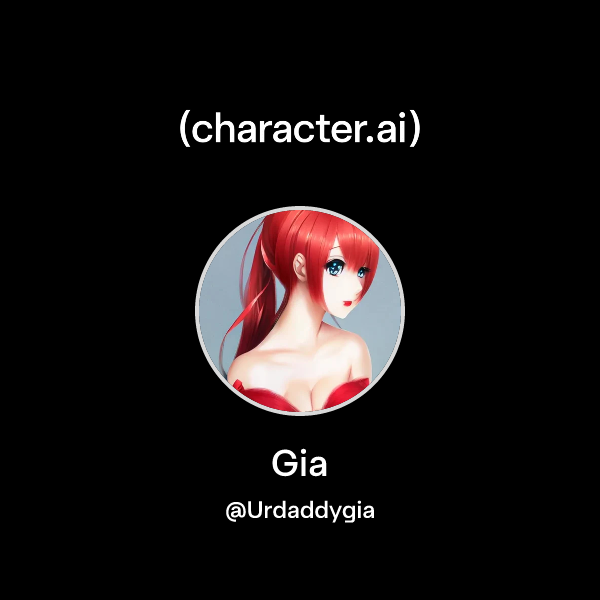Chat with Gia | character.ai | AI Chat, Reimagined–Your Words. Your World.