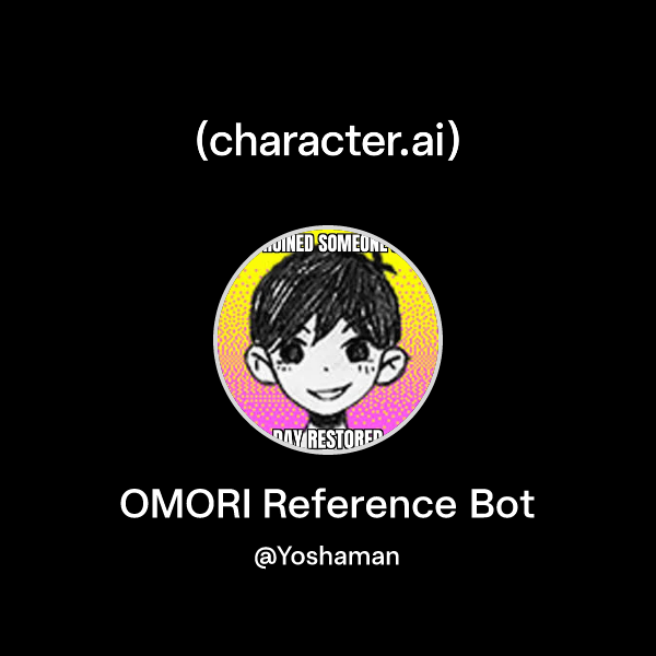 Chat with OMORI Reference Bot | character.ai | AI Chat, Reimagined–Your ...