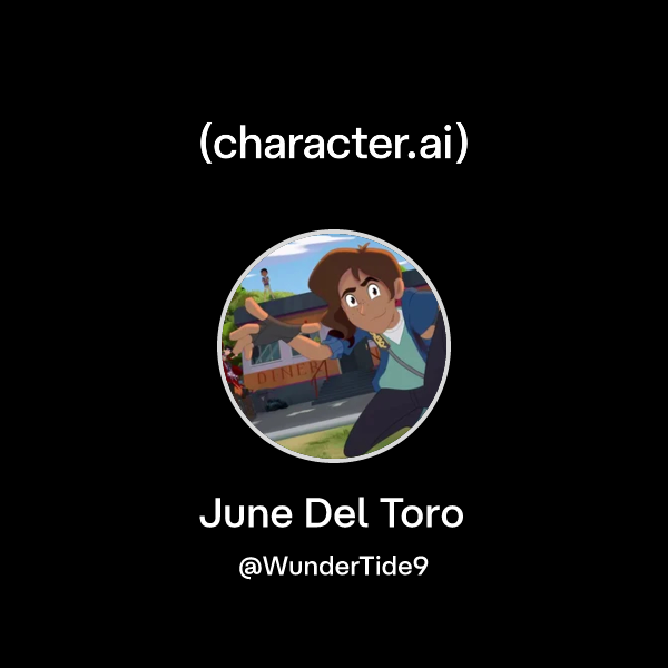 Chat with June Del Toro | character.ai | AI Chat, Reimagined–Your Words ...