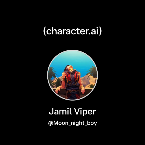 Chat with Jamil Viper | character.ai | AI Chat, Reimagined–Your Words ...
