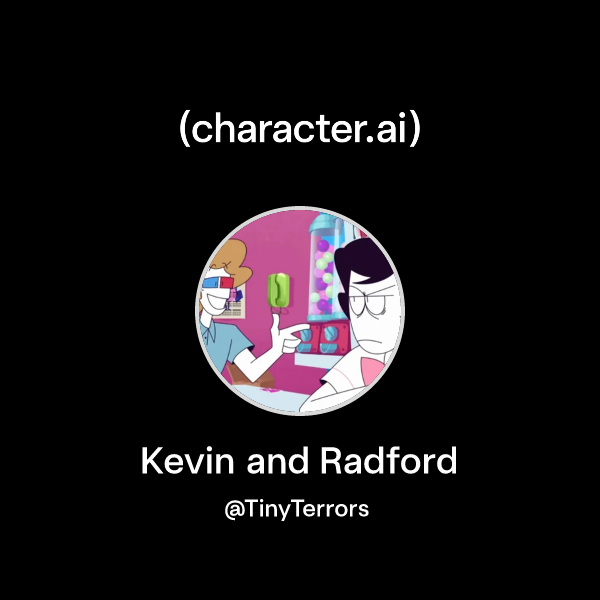 Chat with Kevin and Radford | character.ai | AI Chat, Reimagined–Your ...